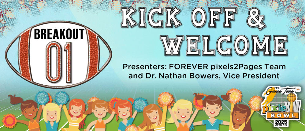 pixels2Pages | Pixie Bowl BO-01: Crop Kick-Off: Welcome, Prize Announcements, Challenge