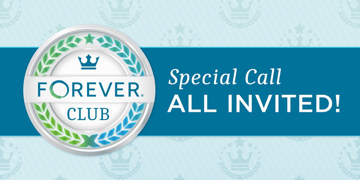 Exciting FOREVER Club Call News for this Wednesday | FOREVER Yours